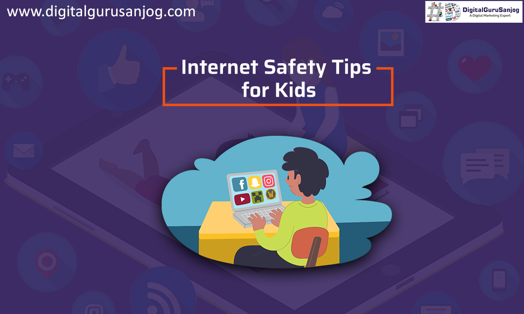 Internet Safety Tips For Kids | Internet Safety Tips For Kids At Home